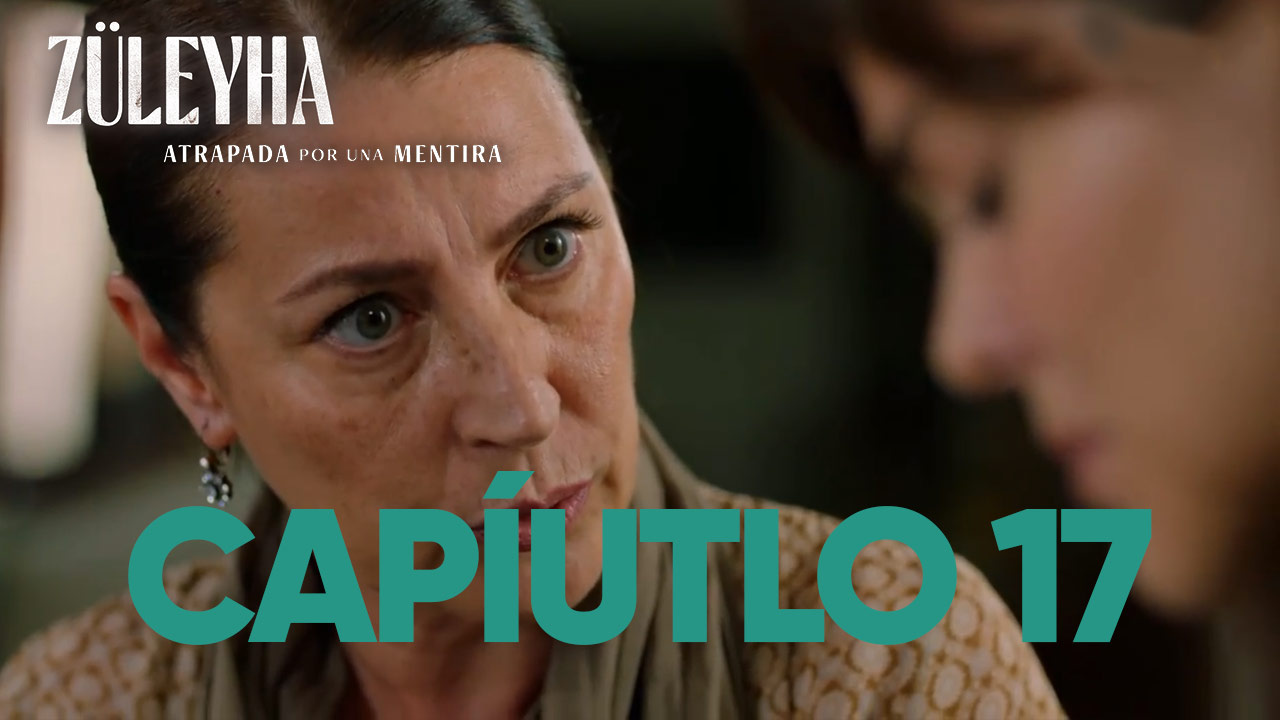 Capítulo 17 - Züleyha - mitelefe.com
